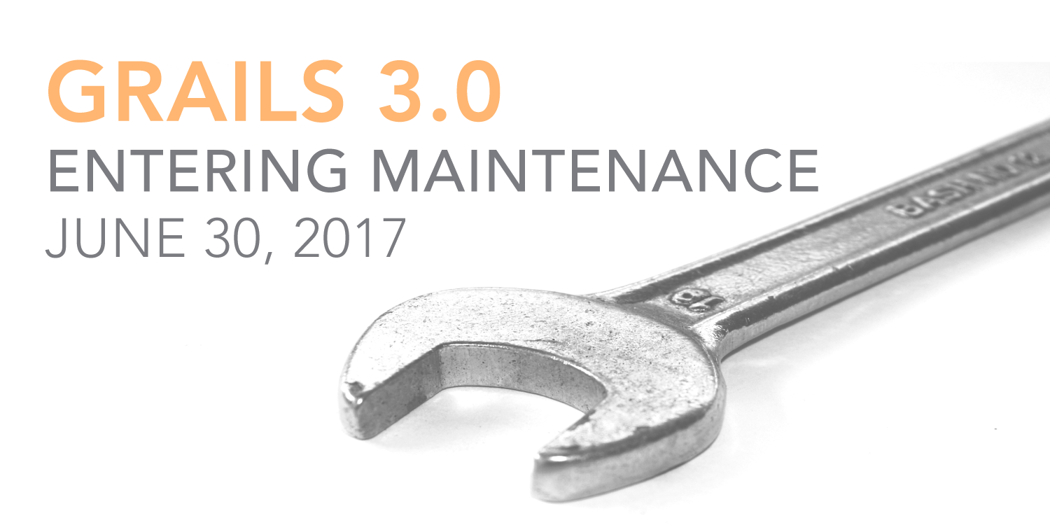 Grails 31x Actively Maintained Grails 30 Entering Maintenance Mode