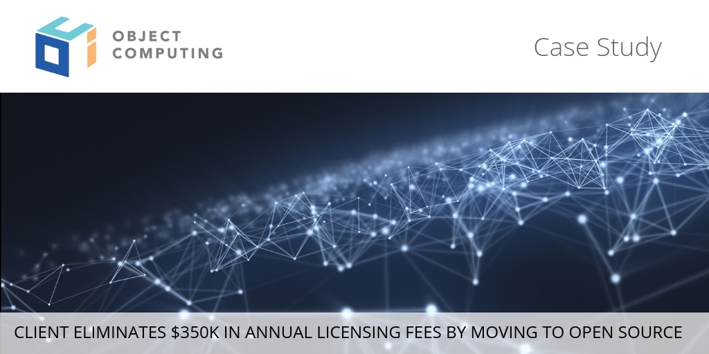 Case Study: A Seamless Transition to Open Source | Object Computing, Inc.