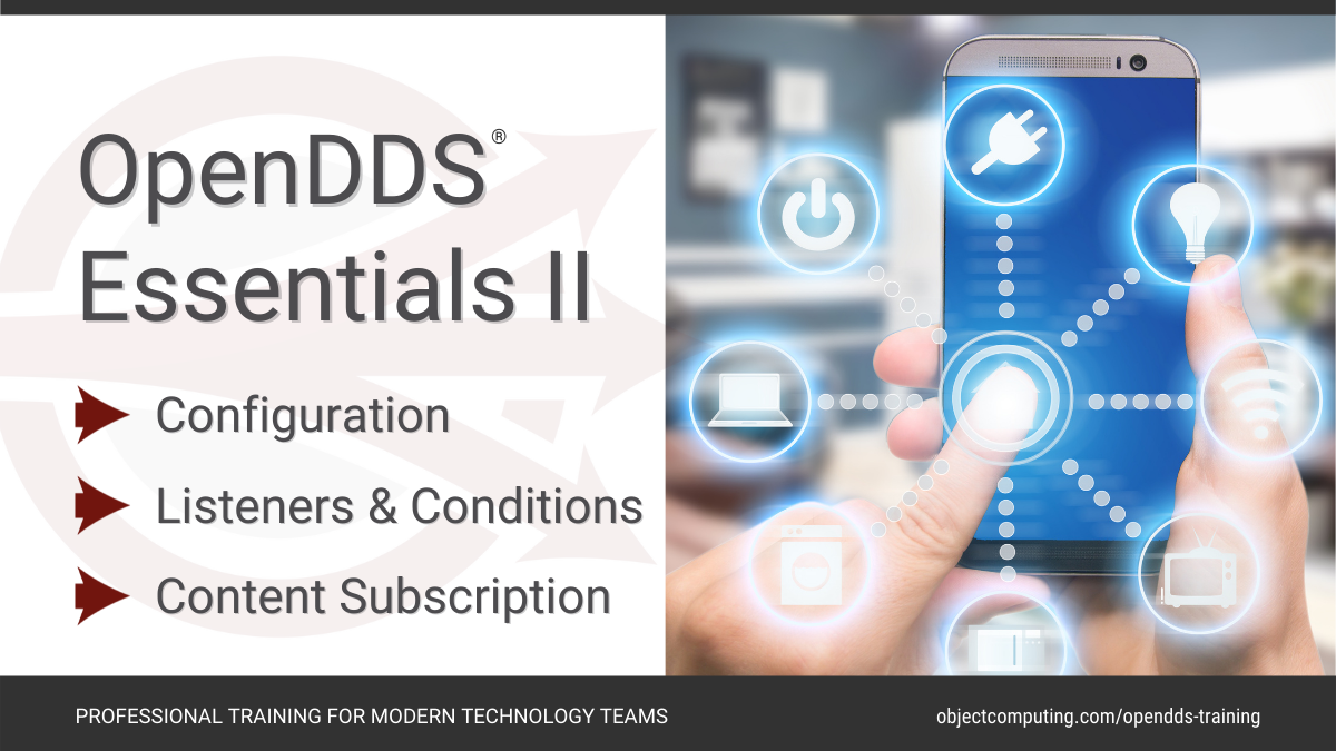 Opendds Essentials Ii Object Computing Inc 