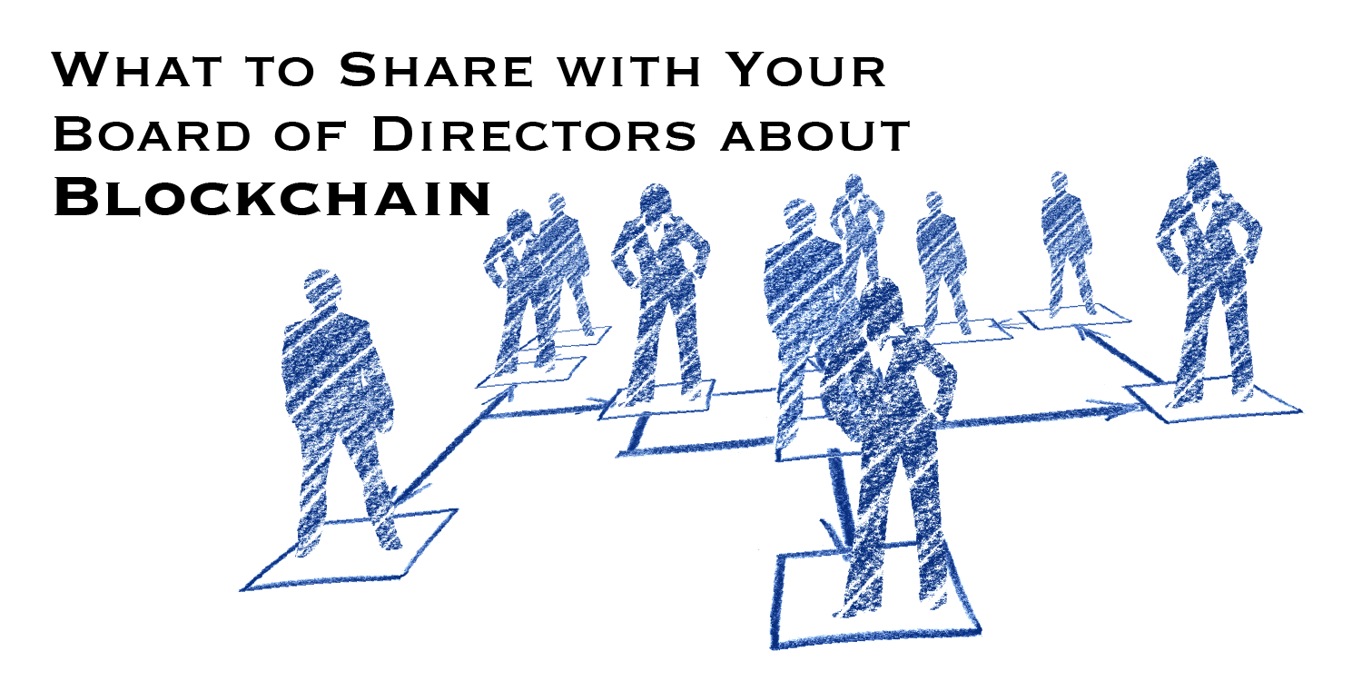 What to Share with Your Board of Directors About Blockchain | Object ...