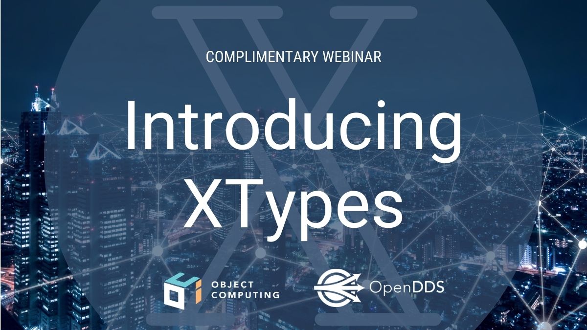 Introducing XTypes | Object Computing, Inc.